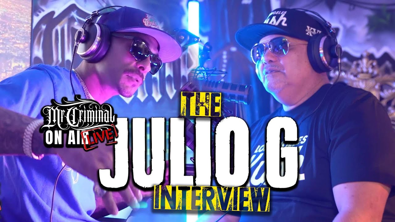 Mr. Criminal On Air Live! Julio G Talks Becoming a DJ, Eazy- E, Kid ...
