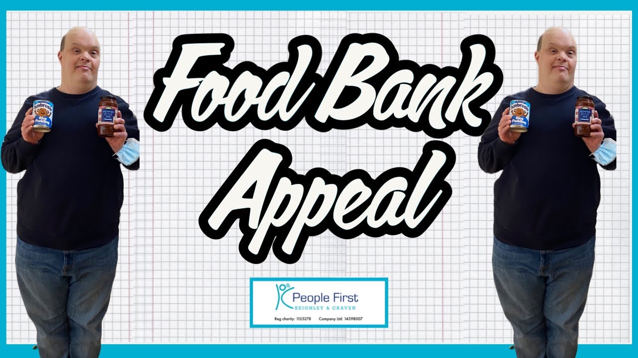 Adrian & People First Keighley and Craven’s Food-bank Appeal - YouTube