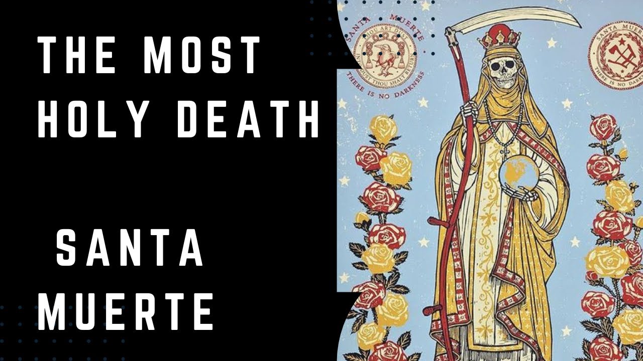 The Most Holy Death - Santa Muerte - YouTube