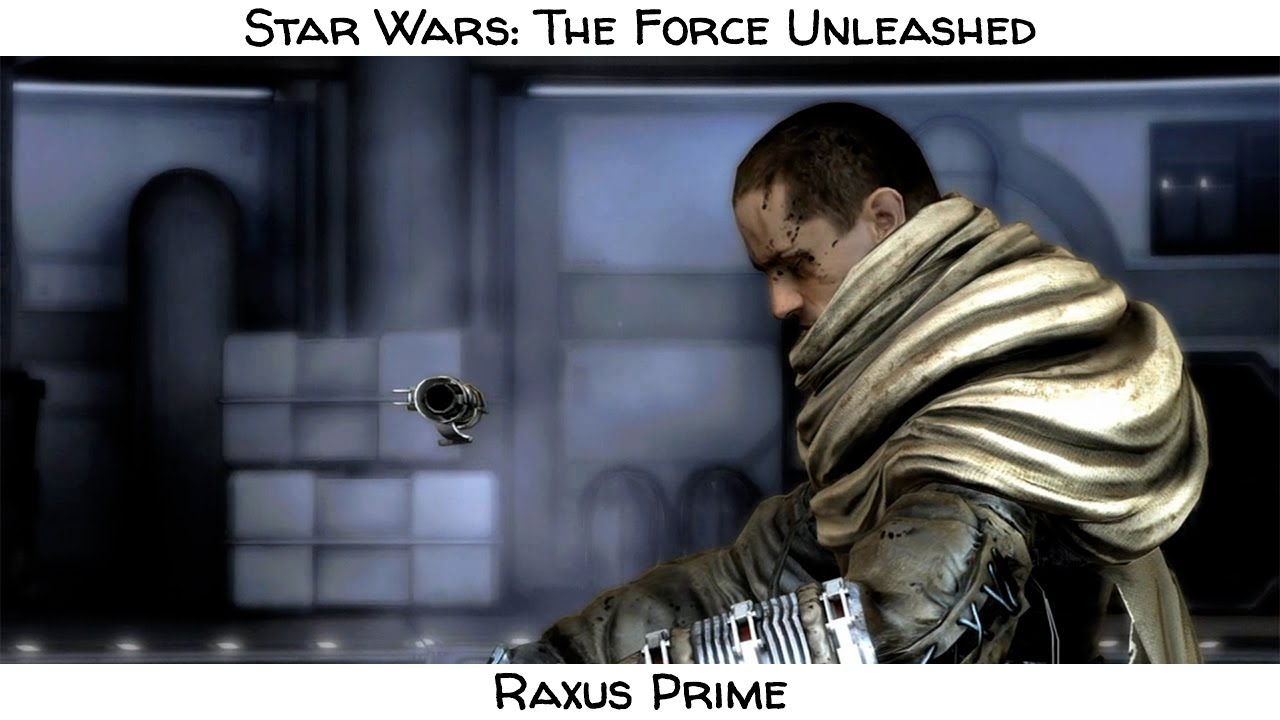 Star Wars: The Force Unleashed "Raxus Prime" Playthrough Part 03 - YouTube