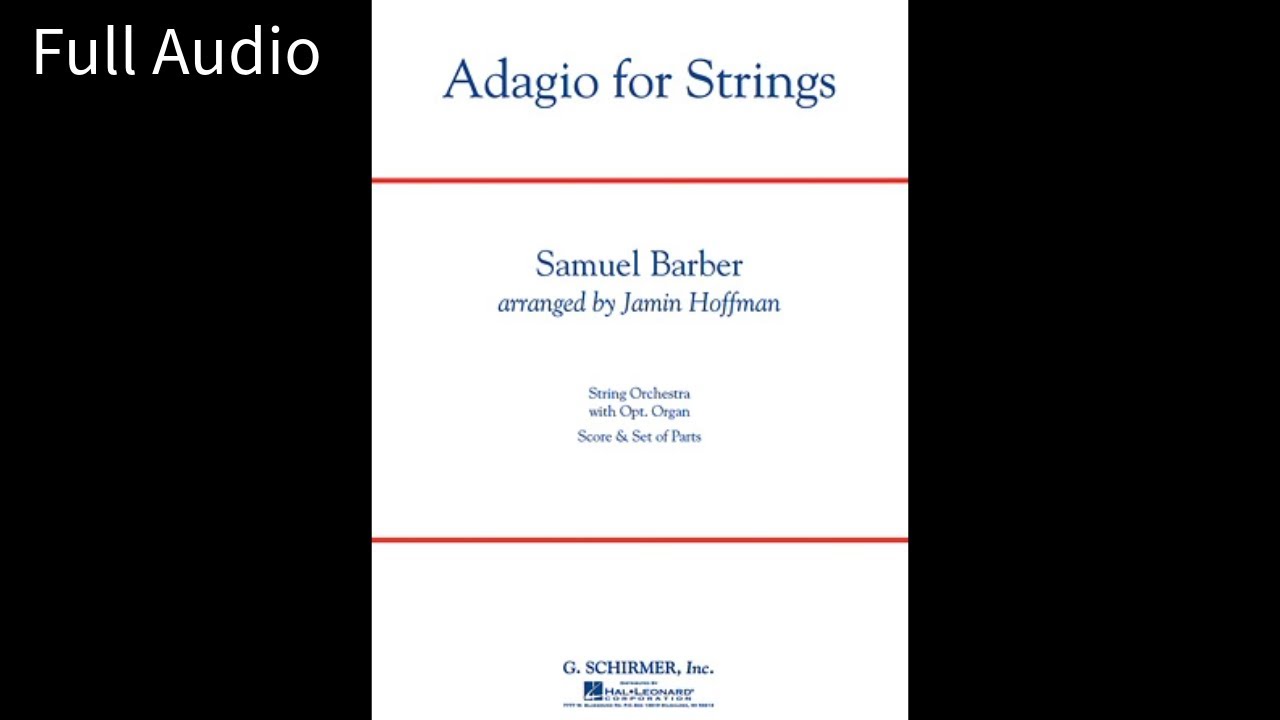 Adagio for Strings by Samuel Barber/arr. by Jamin Hoffman (Orchestra ...