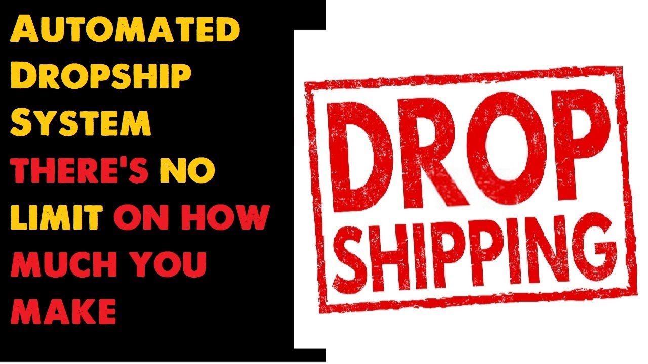 Automated Dropship System there’s no limit on how much you make - YouTube