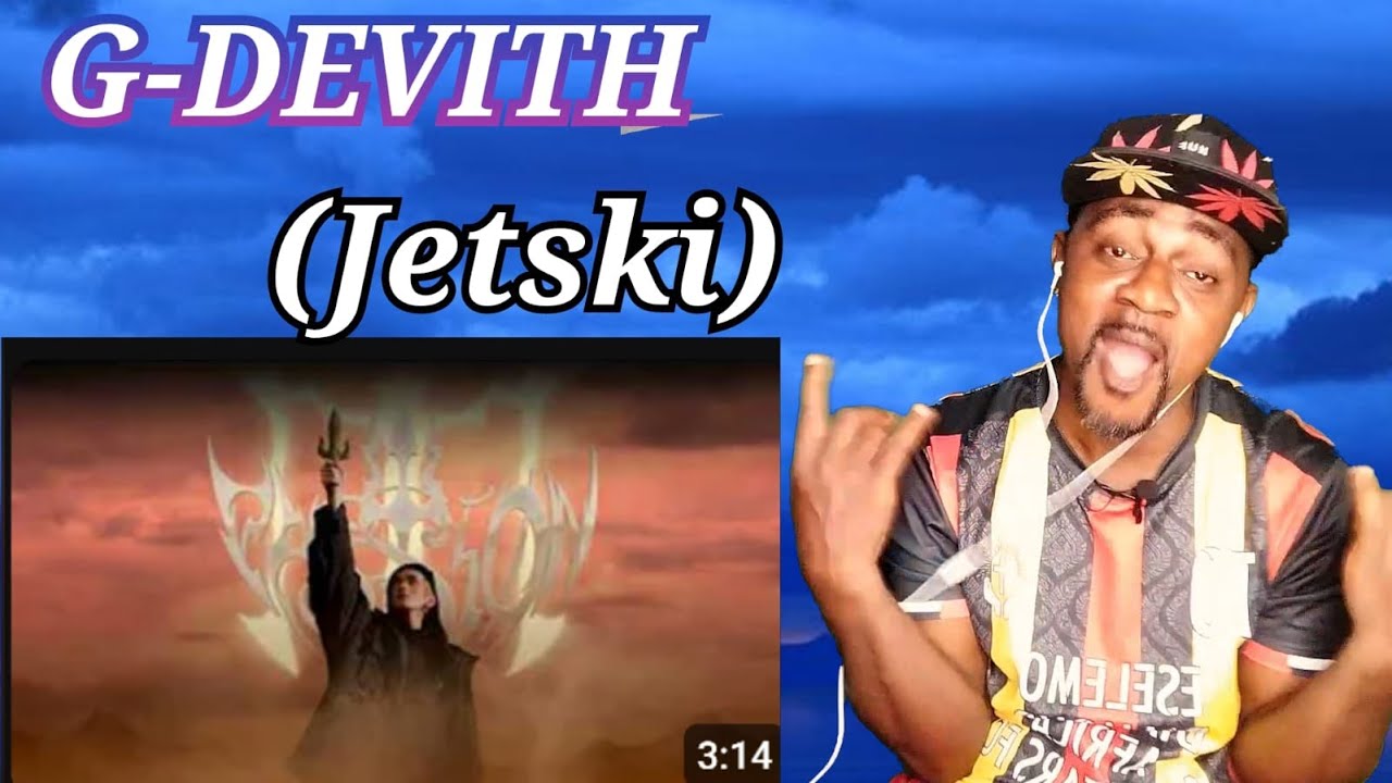 G-DEVITH - ( JETSKI ) REACTION - YouTube