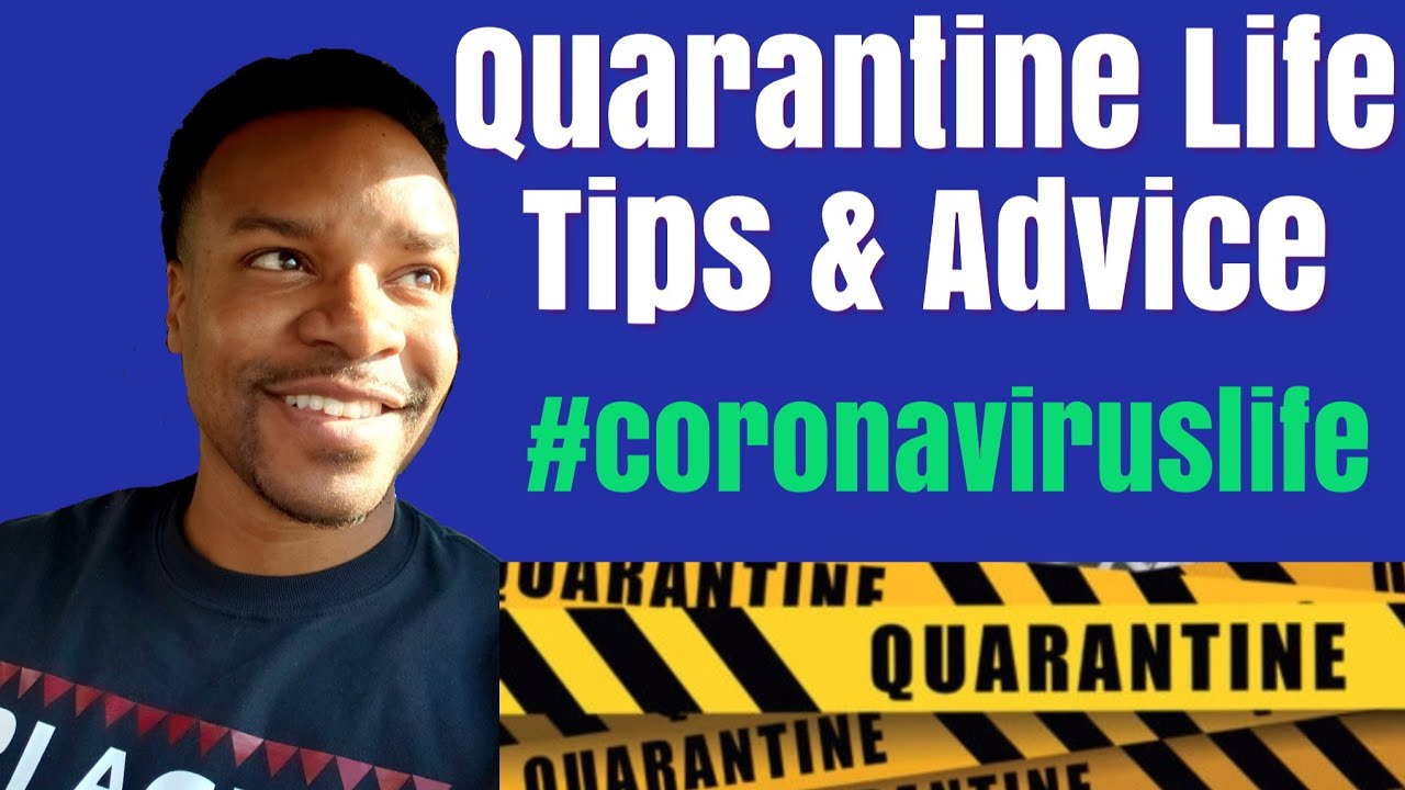 Quarantine life: Tips to help with coronavirus shutdown life - YouTube