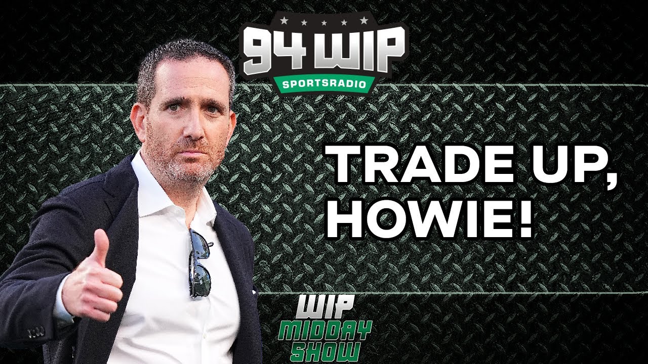 Howie Roseman Can't Be Trusted To Pick At 22 | WIP Midday Show - YouTube