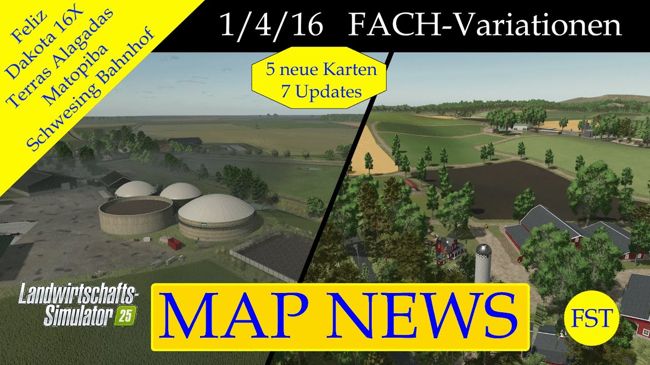 LS25 MAP NEWS 1/4/16 FACH-Variationen 15.-17.2.25 LS25 Mapvorstellung ...