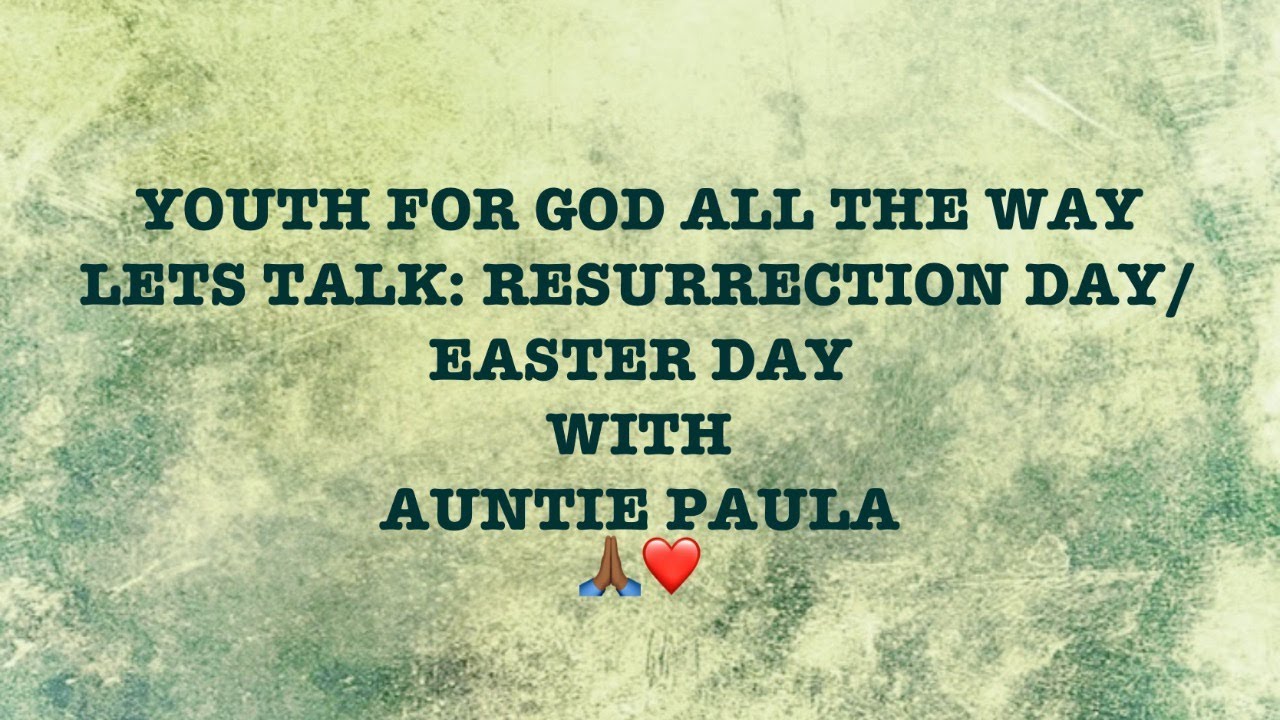LETS TALK: RESURRECTION DAY/ EASTER DAY || GOD IS GREAT - YouTube