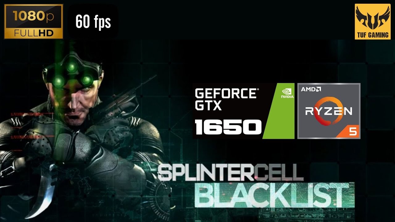 Splinter Cell: Blacklist Gameplay, GTX 1650, Ryzen 5 3550H, Ultra ...