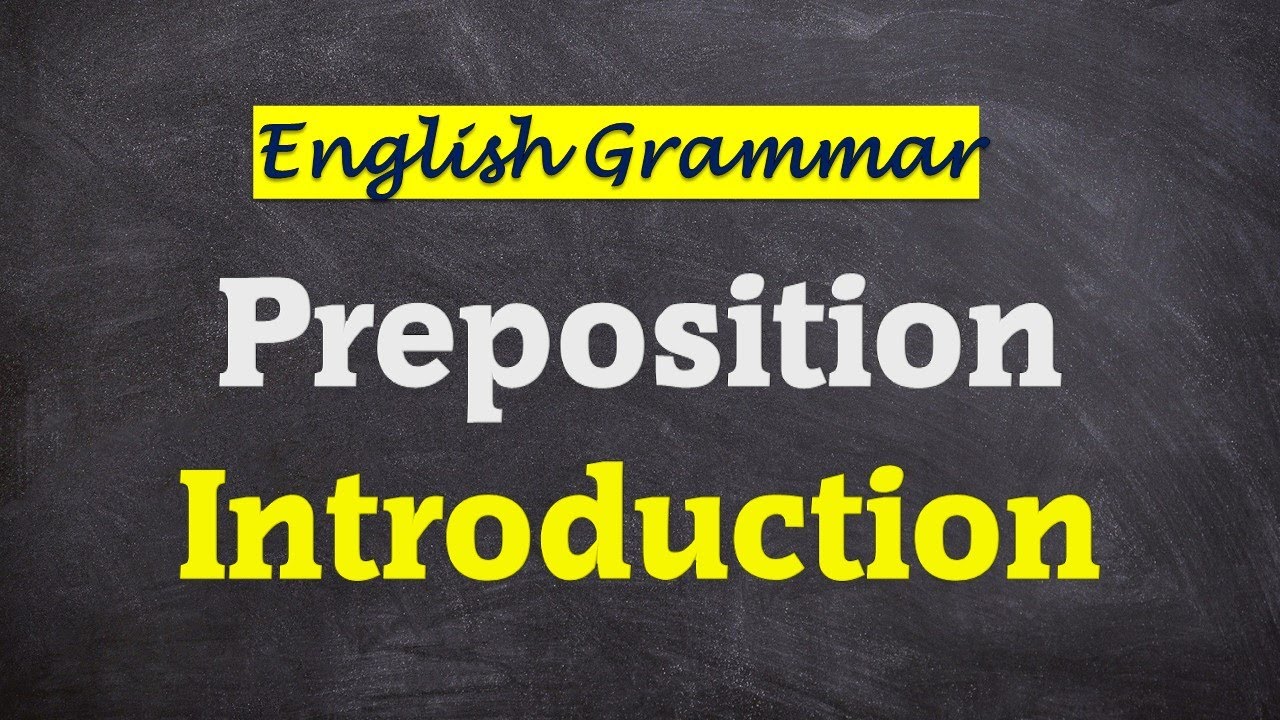 24. Preposition: Introduction - YouTube