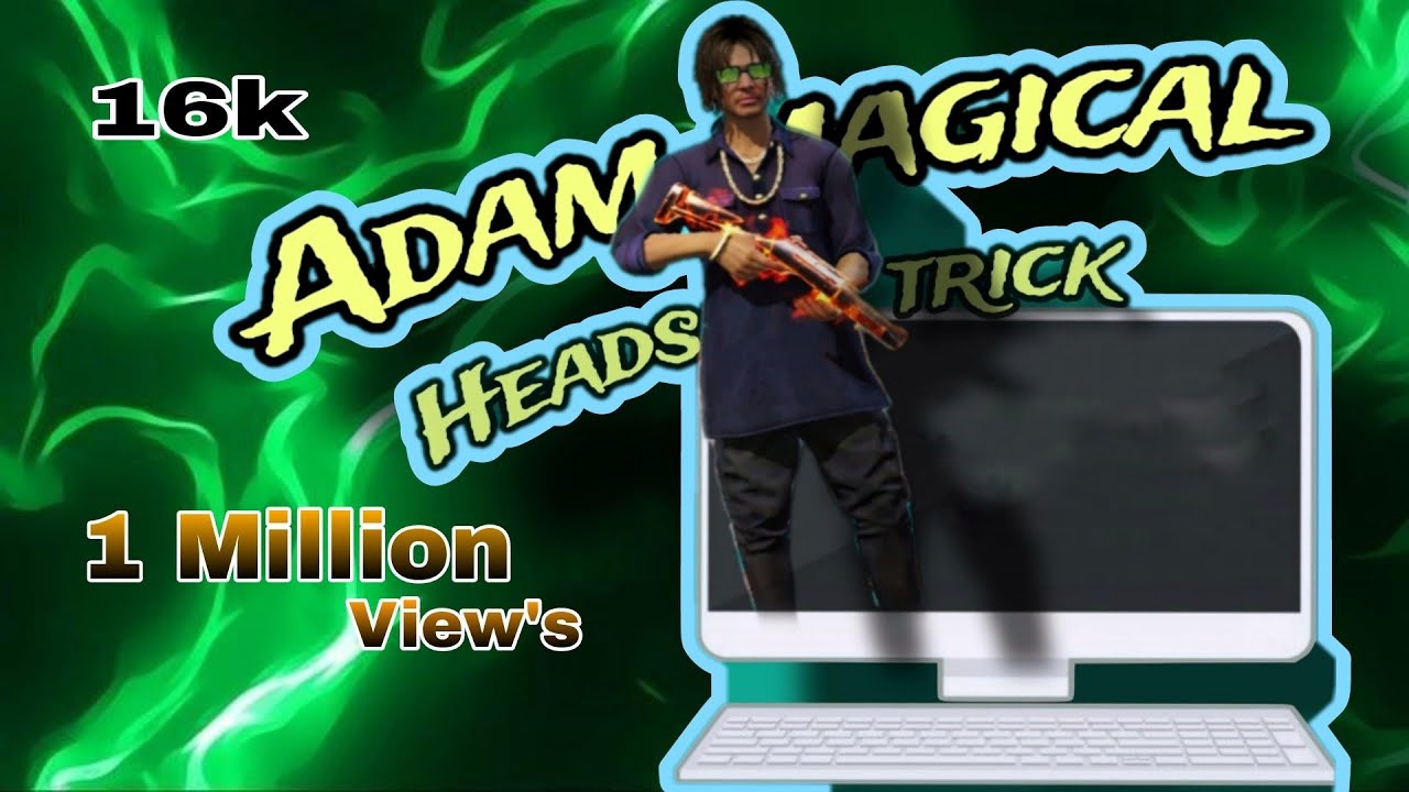 ADAM MAGICAL HEADSHOTS TRICK !! TUTORIAL AND CLIP EDIT.... FF VIDEO AND CLIP EDIT TUTORIAL # ...