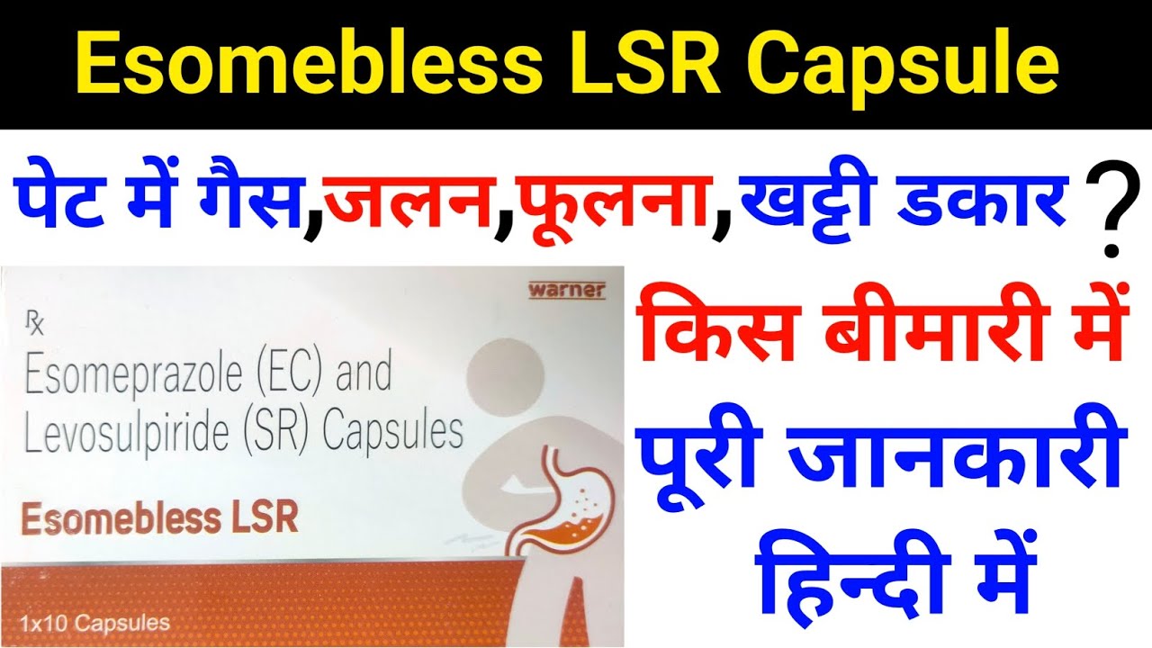 Esomebless LSR Capsule?/Esomeprazole and Levosulpride Capsule! Uses ...