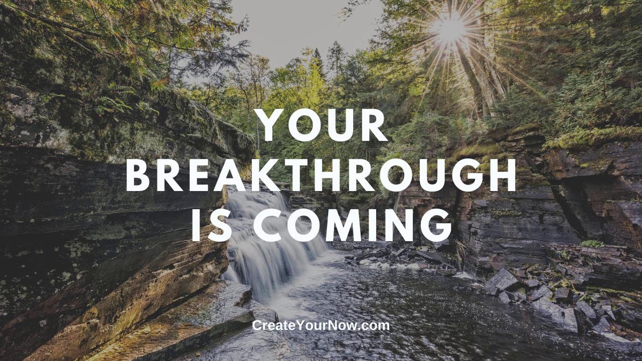 1913 Your Breakthrough Is Coming - YouTube