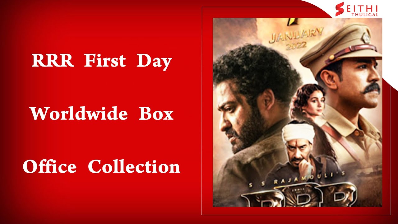 RRR First Day Worldwide Box Office Collection - Ramcharan | Junior NTR ...
