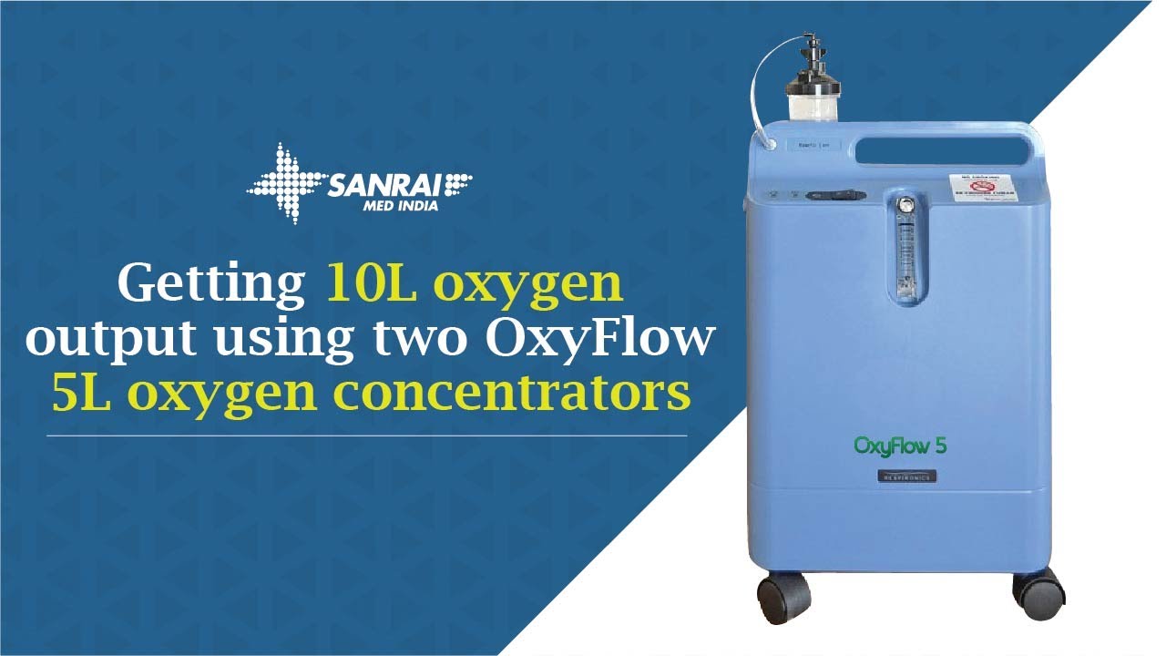 Getting 10L oxygen output using two OxyFlow 5L oxygen Concentrators ...
