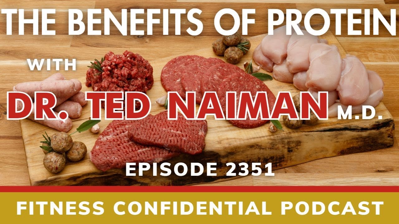 The Benefits of Protein with Dr. Ted Naiman - Episode 2351 - YouTube