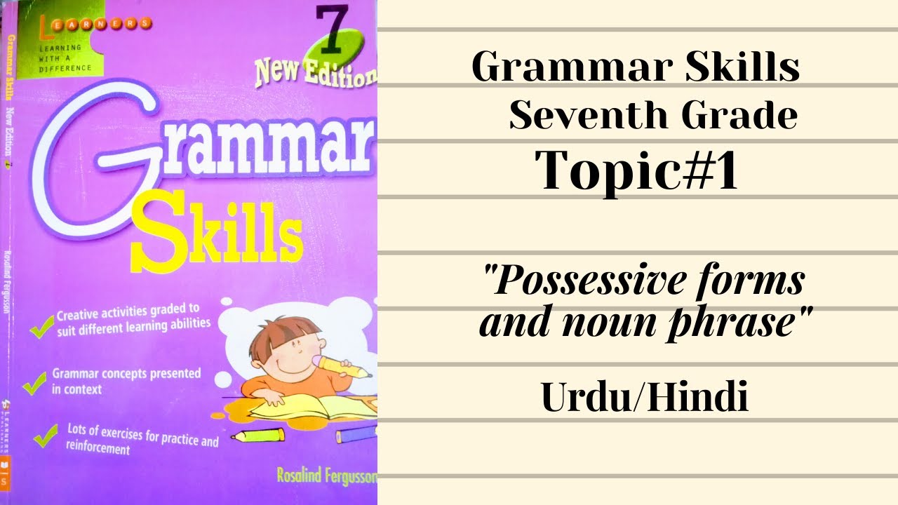 Grammar skills 7th grade Possessives and Noun phrase Best tutorial ...