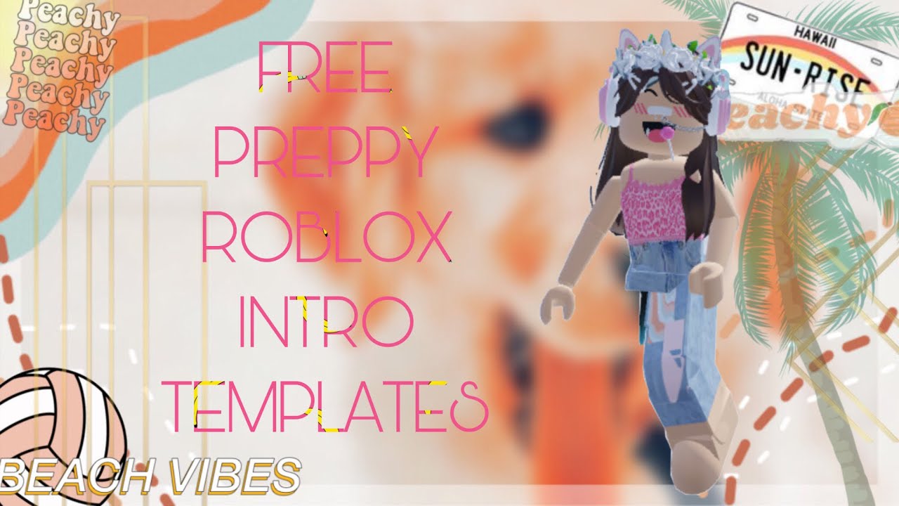 FREE PREPPY INTROS! - YouTube