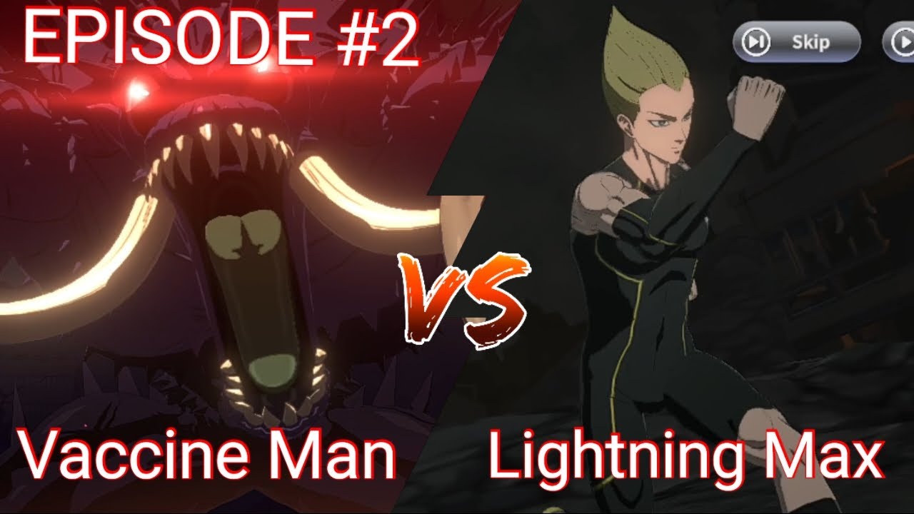 One Punch Man World| Episode 2: Vaccine Man vs Lightning Max and Smile ...