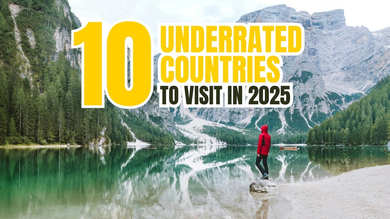 10 Underrated Countries You MUST Visit in 2025! 🌍 - YouTube