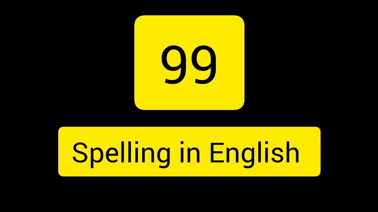 99 spelling|99 ki spelling|99 ka spelling|Spelling of 99||98 ke ...