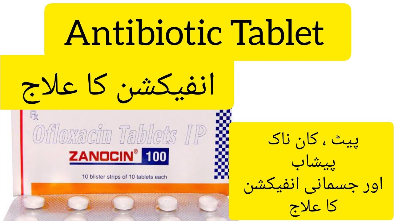 Zanocin tablet Ofloxacin100 tablet Antibiotics zanocin tablet Uses dose ...