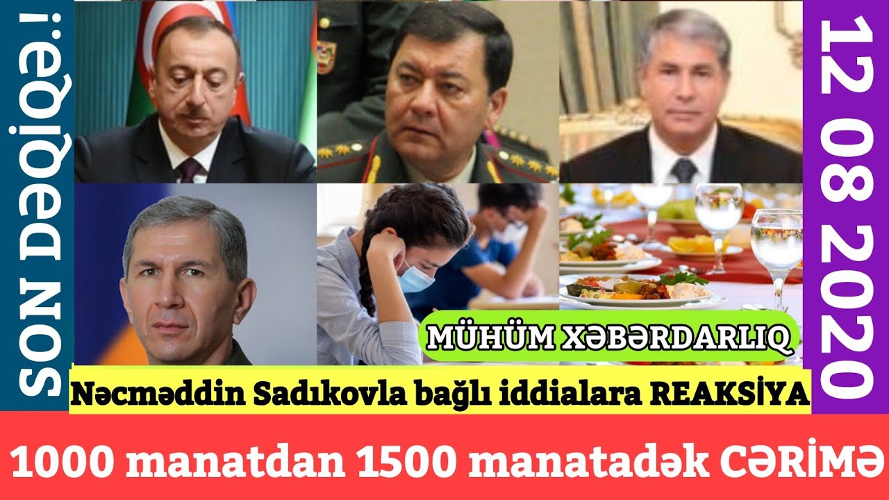 XƏBƏRLƏR.! 12.08.2020 Son Xeberler, Xeberler Bugun, Günün Vacib ...