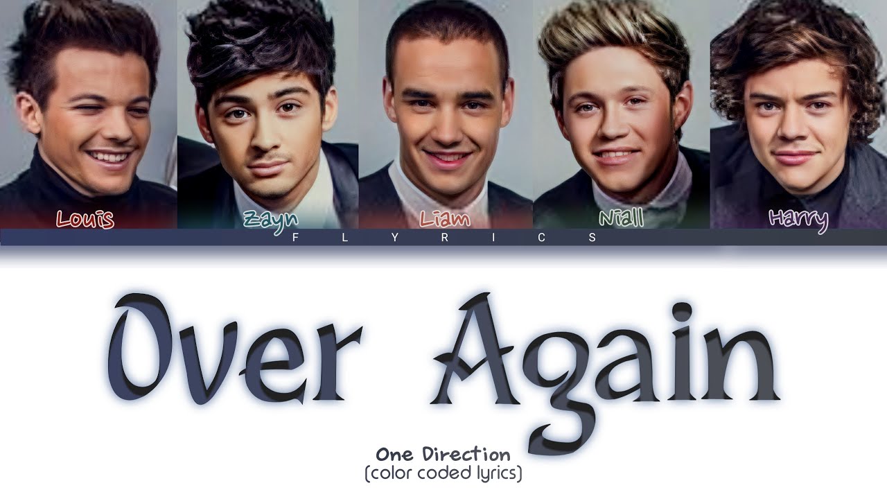 One Direction - Over Again Lyrics (Color Coded Lyrics) - YouTube