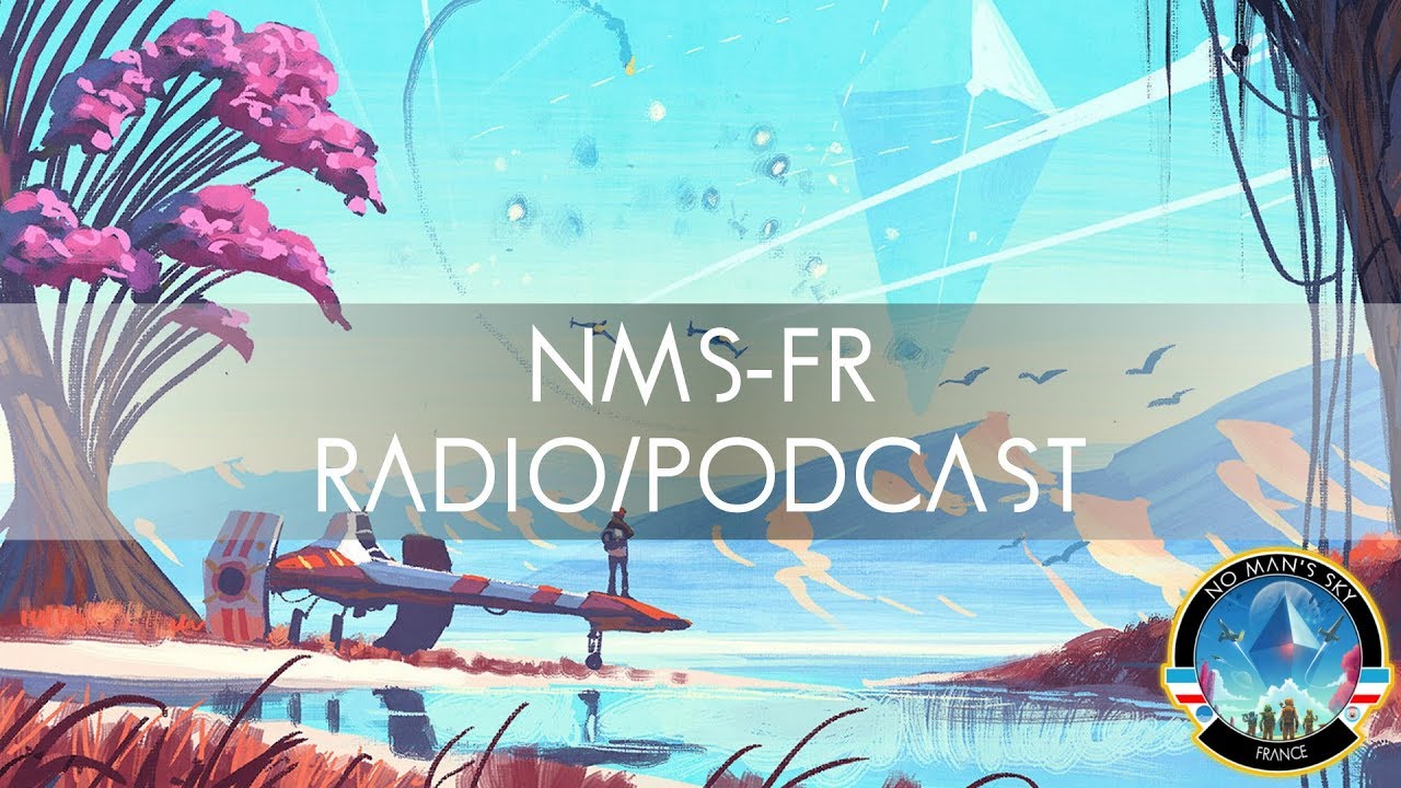 [RADIO NMS] NMS-FR : Radio/Podcast WAKING TITAN, SPÉCULATION ET XBOX ...