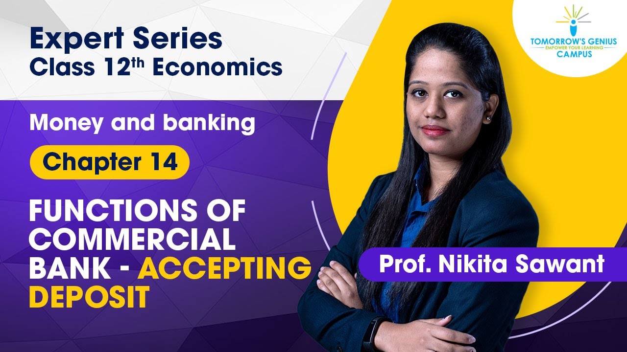 Functions of Commercial Bank | Accepting Deposit | Money and Banking ...
