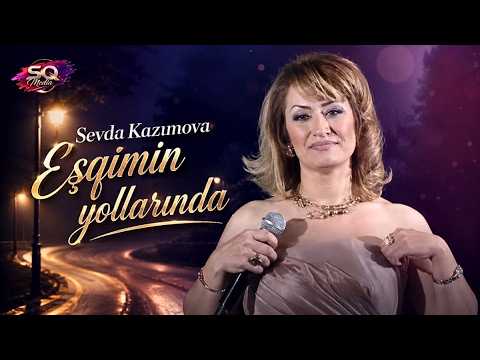 Sevda Kazımova - Eşqimin Yollarında