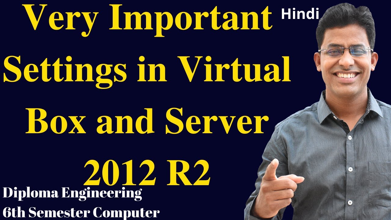 Windows Server 2012 and Virtual Box Important Settings - YouTube