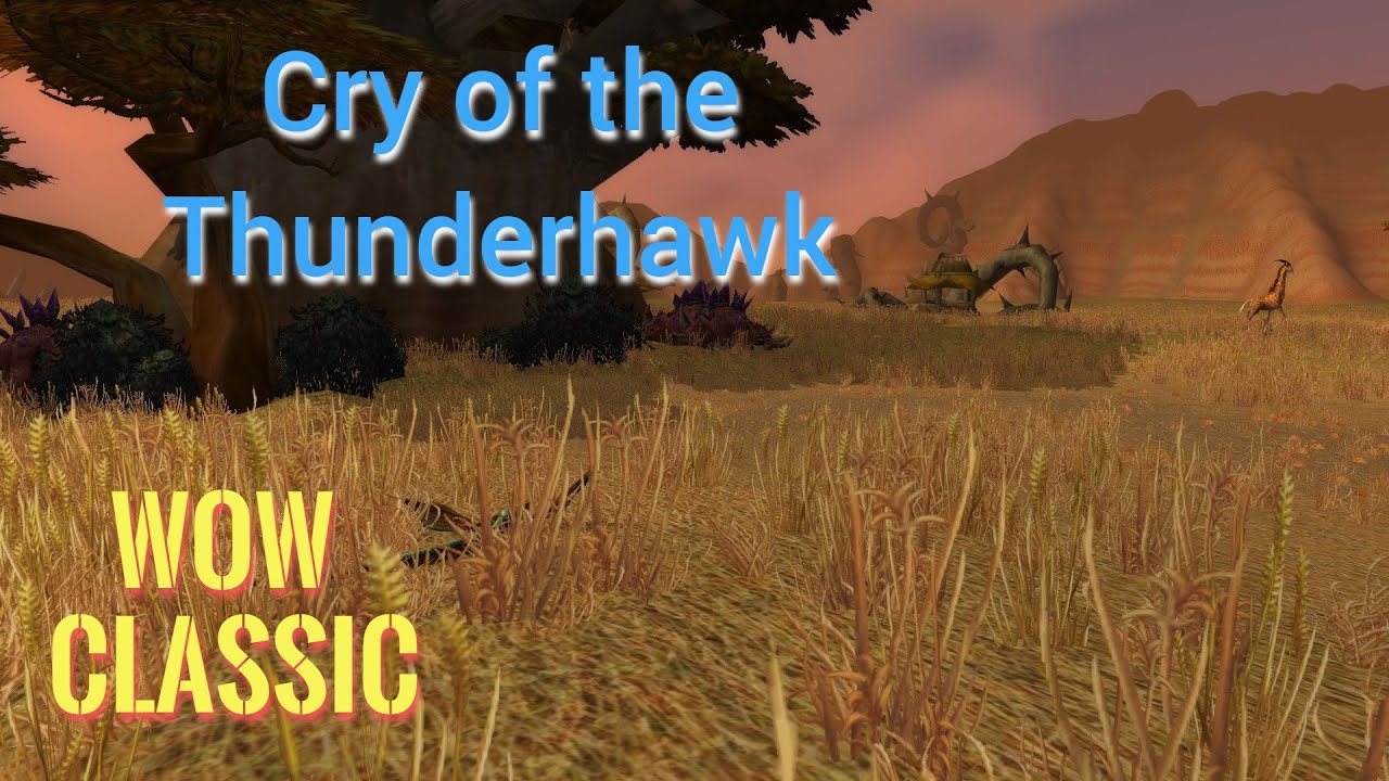 WoW Classic/Cry of the Thunderhawk - YouTube