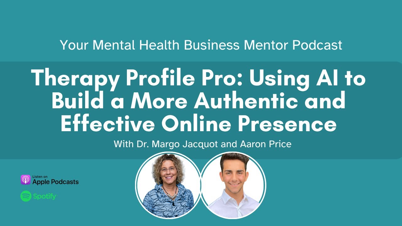 Therapy Profile Pro: Using AI to Build a More Authentic & Effective ...
