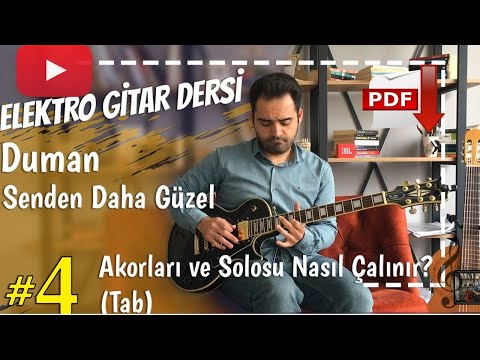 Elektro Gitar Dersi #4 Duman Senden Daha Güzel Akor + Solo - Elektro Gitarda İlk Şarkımızı Çalıyoruz