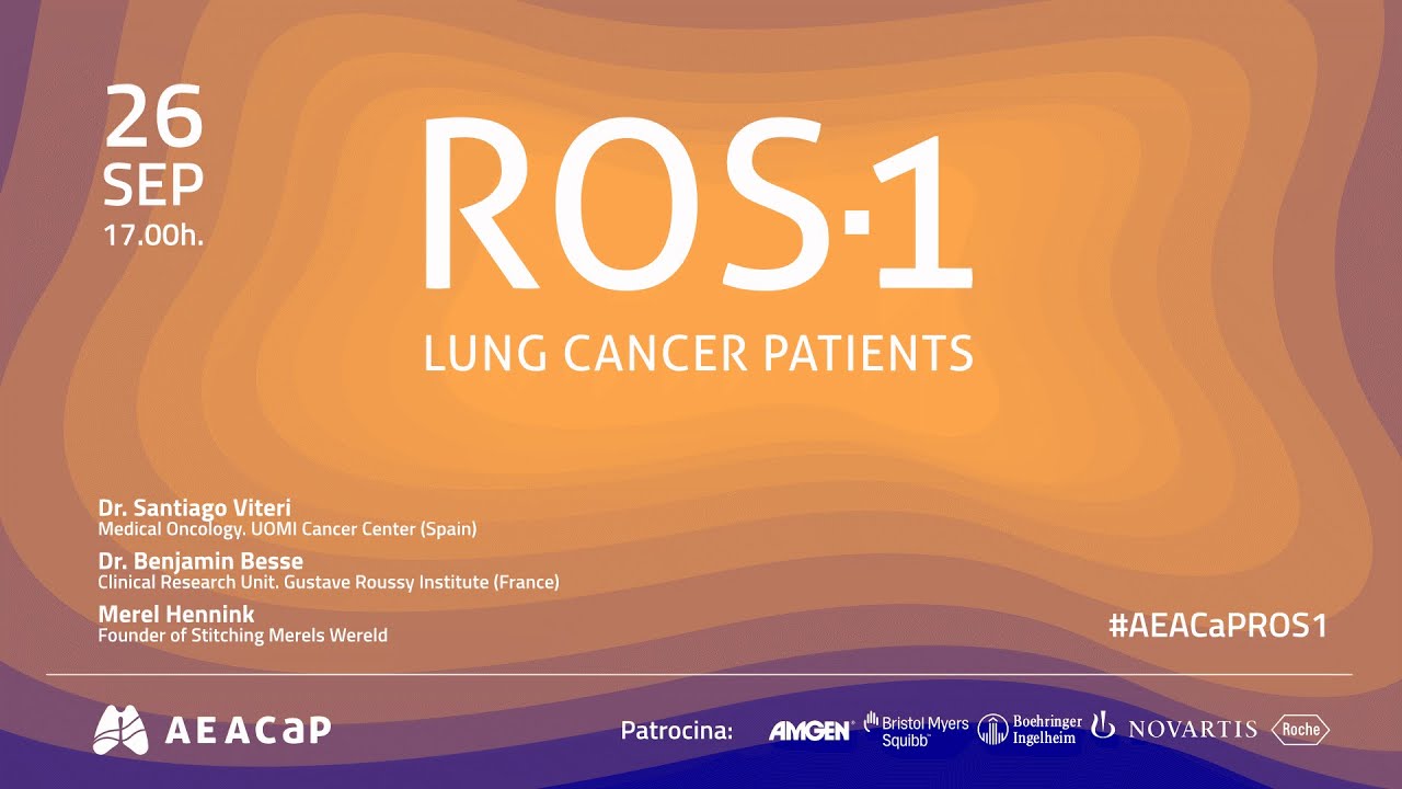 ROS 1 LUNG CANCER PATIENTS | Seminarios AEACaP - YouTube