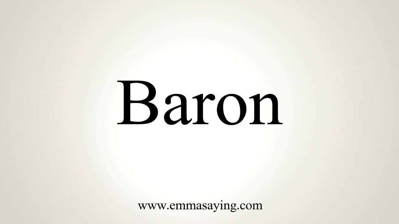 How To Pronounce Baron - YouTube