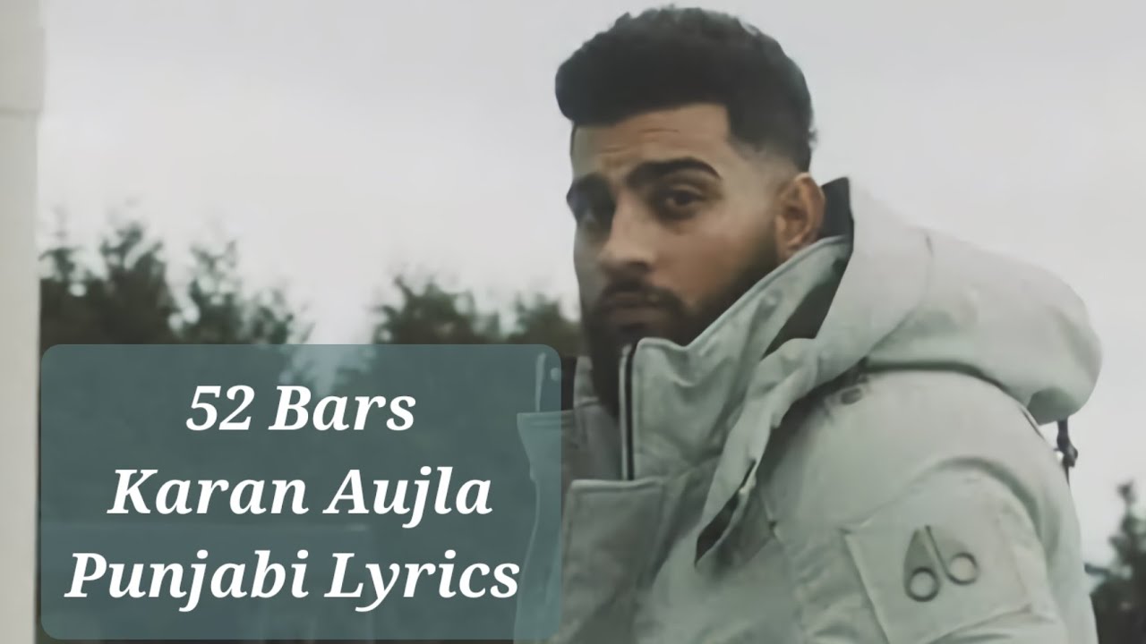 52 Bars | Karan Aujla | Punjabi Lyrics Video | Latest Punjabi Songs ...