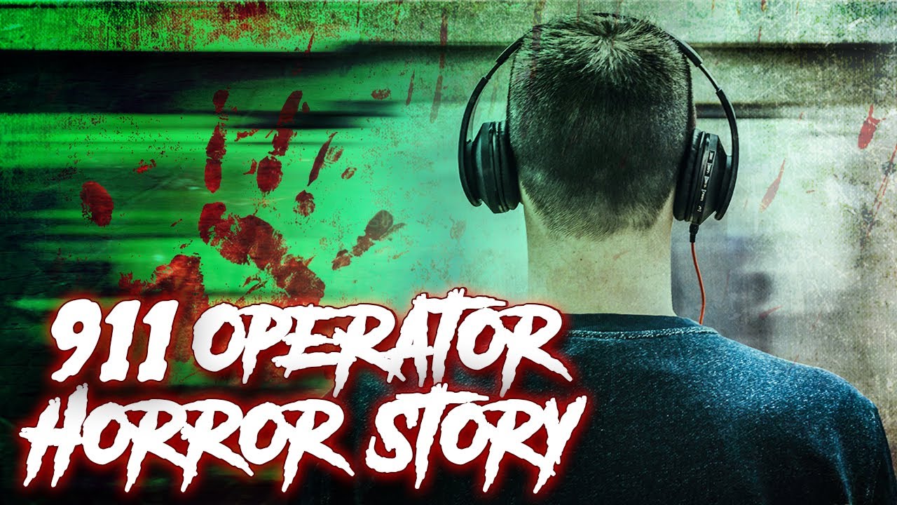 Disturbing 911 Operator Horror Story - YouTube