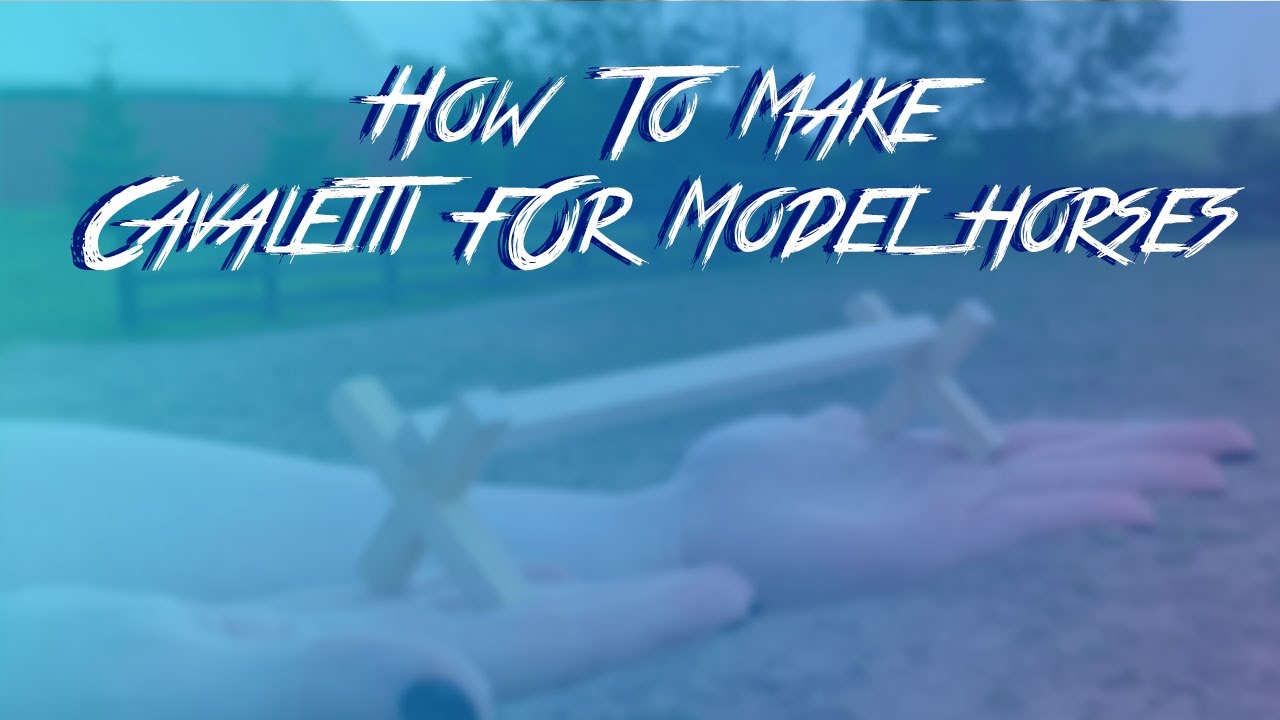 How To Make Cavaletti For Model Horses - YouTube