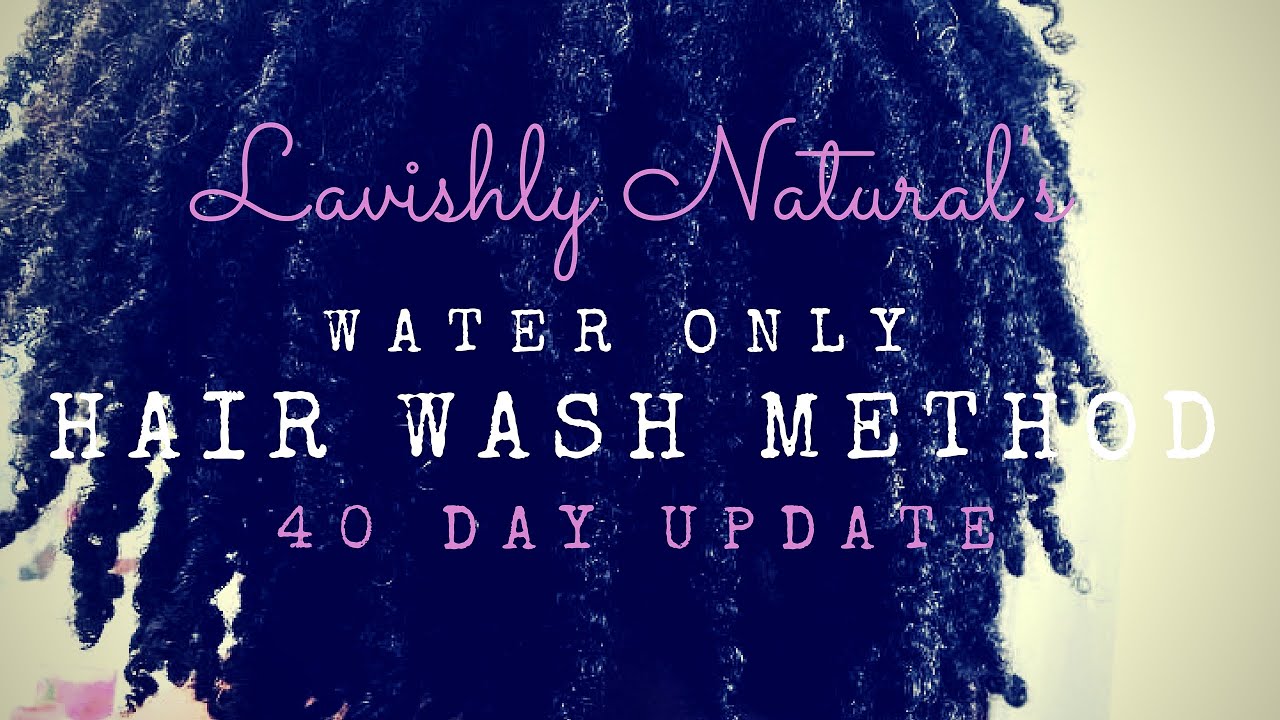 Water Only Hair Wash | 40 Day Update - YouTube