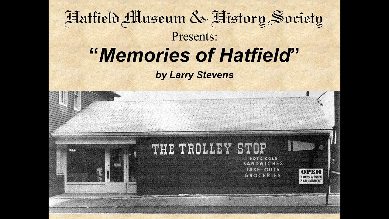 Memories of Hatfield (5-2024) - YouTube