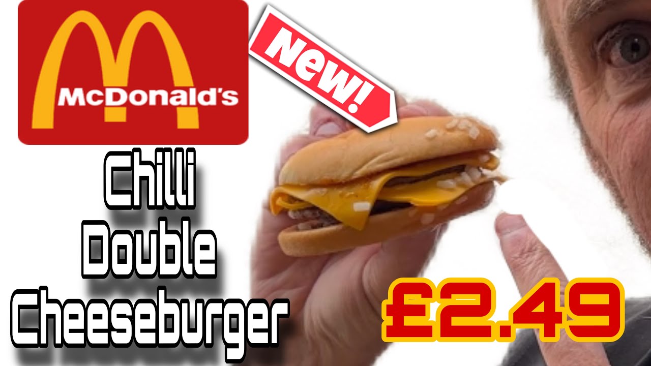 SHOCKING - NEW McDonald’s CHILLI DOUBLE CHEESEBURGER @McDonalds - YouTube