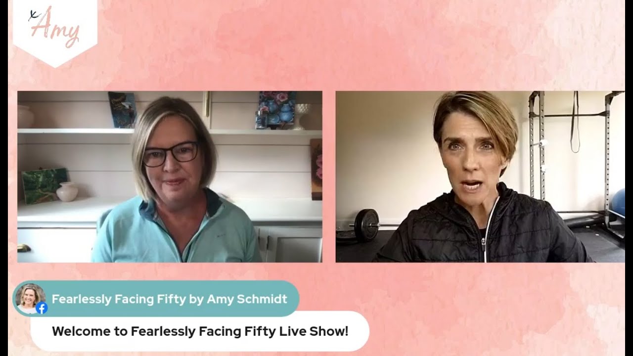 Fearlessly Facing Fifty with Amy Schmidt - YouTube