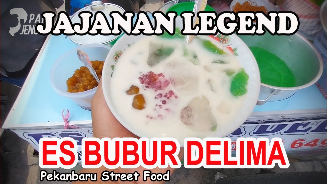 ES BUBUR DELIMA... JAJANAN LEGEND YANG MASIH DICARI DAN DIMINATI SEMUA ...