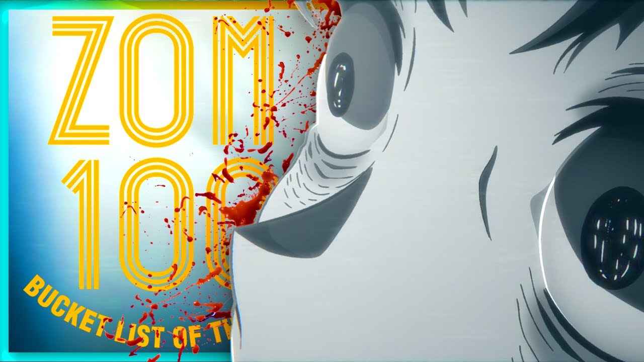 Zom 100 is the Most Important Anime You Can Watch Right Now. - YouTube