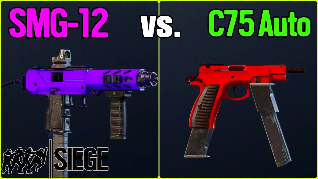 SMG-12 vs. C75 Auto - Rainbow Six Siege - YouTube