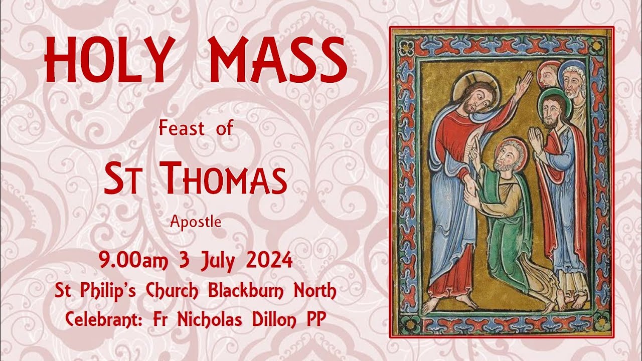 Holy Mass - Feast of St Thomas the Apostle 3 July 2024 - YouTube