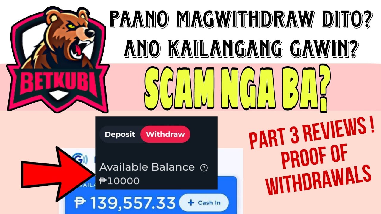 PART 3! SCAM DAW SI BETKUBI? PAANO MAKAKAPAGWITHDRAW? NOT 100% ACCURATE ...