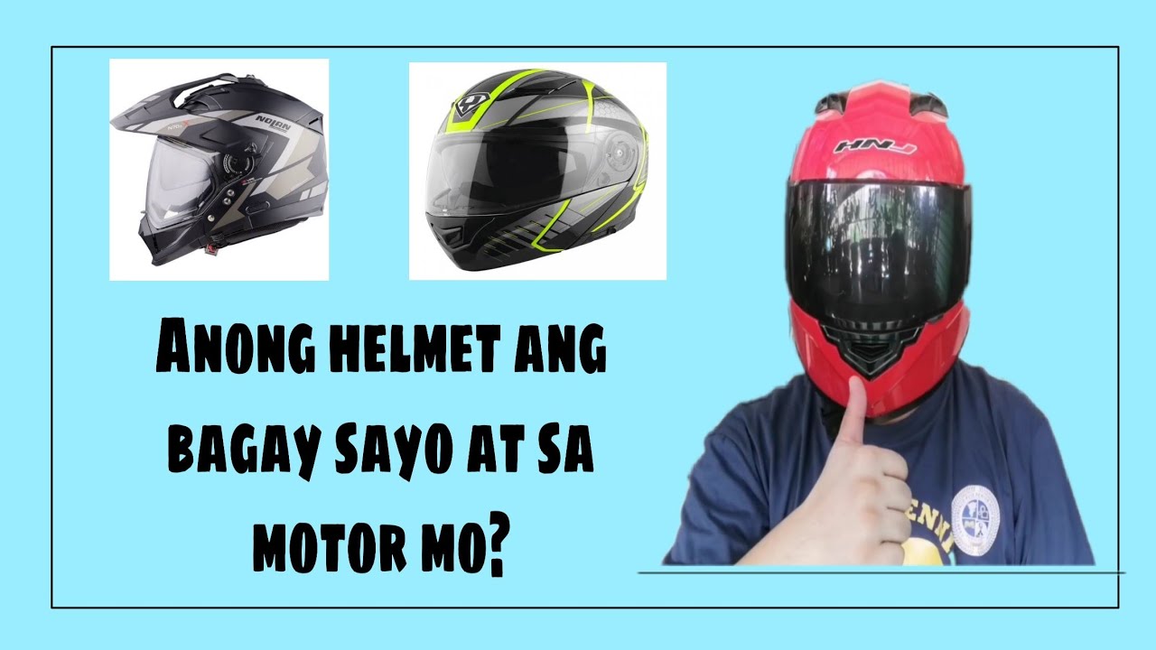 Anong helmet ang bagay sayo at sa motor mo? - YouTube