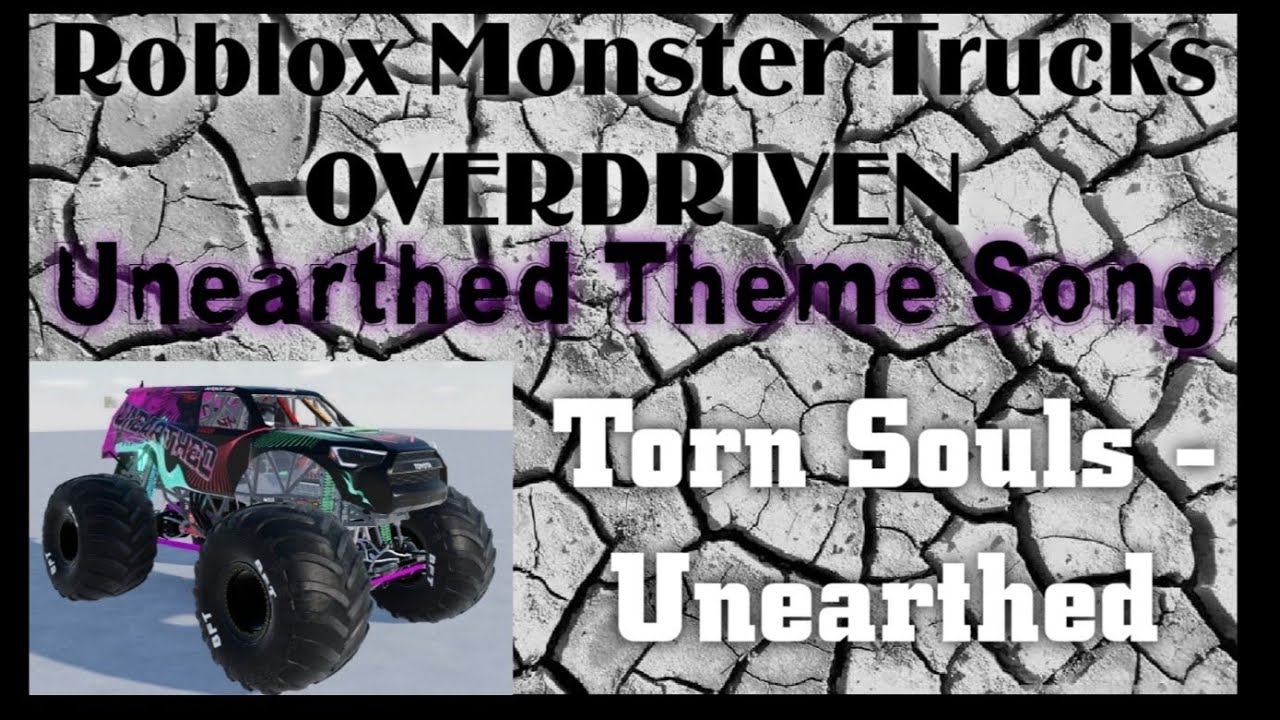 Roblox Monster Trucks OVERDRIVEN: Unearthed Theme Song - YouTube